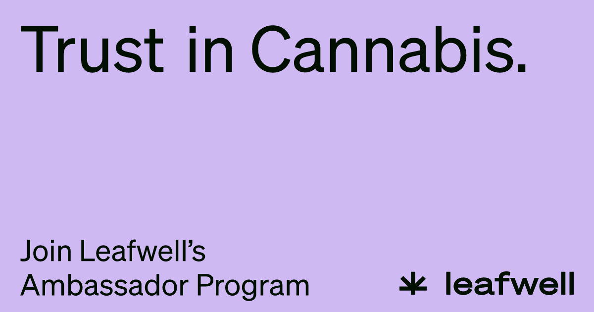 Join Leafwell’s Ambassador Program - Leafwell